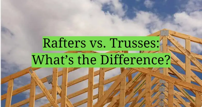 Rafters vs. Trusses: What’s the Difference? - HomeProfy