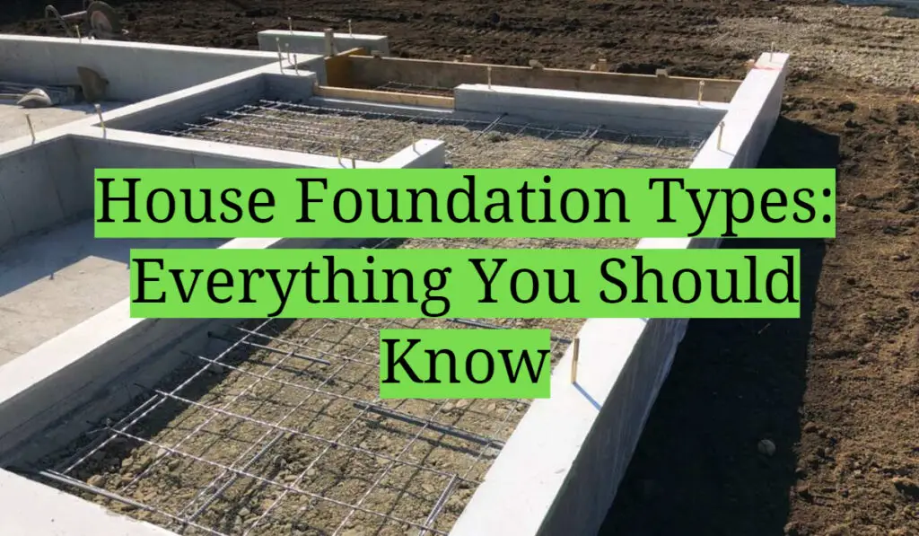 House Foundation Types: Everything You Should Know - HomeProfy
