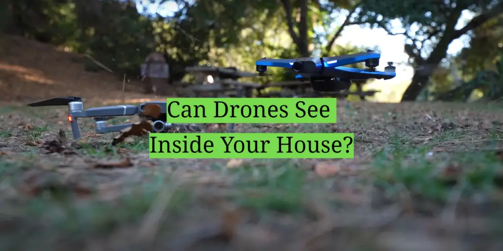 Can Drones See Inside Your House? - HomeProfy