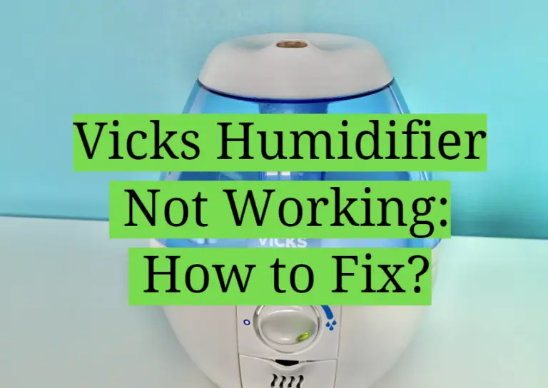 Vicks Humidifier Not Working: How to Fix? - HomeProfy