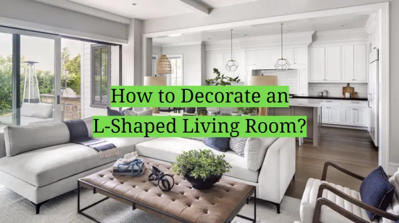 How to Decorate an L-Shaped Living Room? - HomeProfy