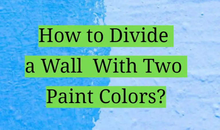 How to Divide a Wall With Two Paint Colors? - HomeProfy