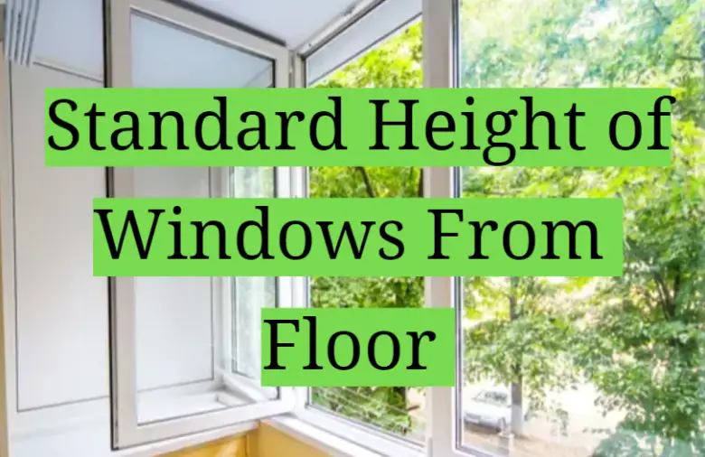 Standard Height of Windows From Floor - HomeProfy